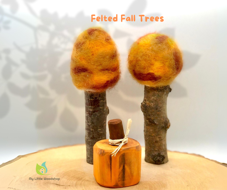 Felted Fall Trees | My little woodshop making learning fun since 2019